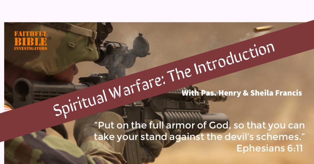 Spiritual Warfare: The Introduction – Faithful Bible Investigator's ...